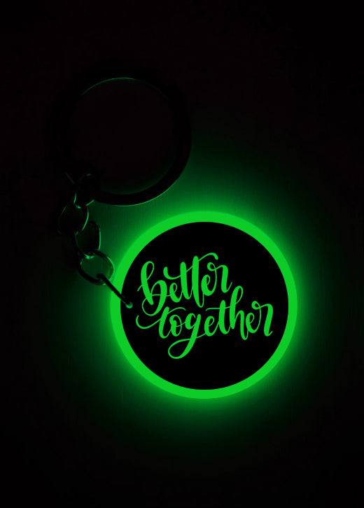 Better Together | Keychain | Glow in Dark – Mi Glow Store